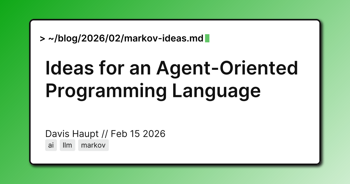 Ideas for an Agent-Oriented Programming Language | Davis Haupt